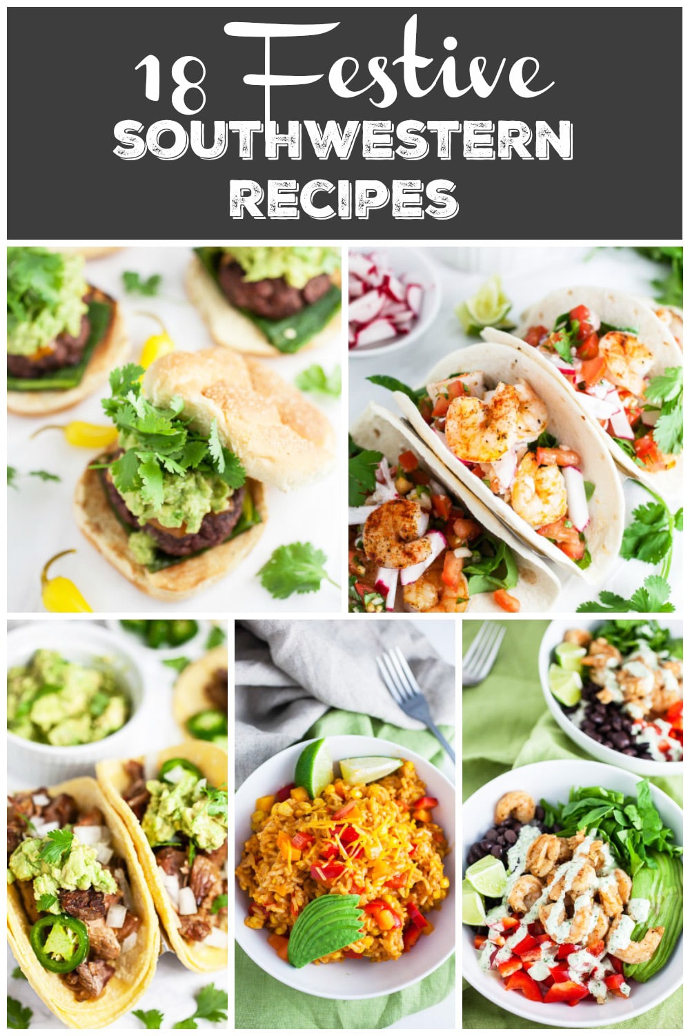Southwestern Recipes for Cinco de Mayo | The Rustic Foodie®