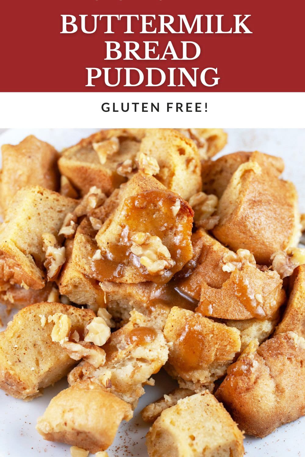 Buttermilk Bread Pudding | The Rustic Foodie®